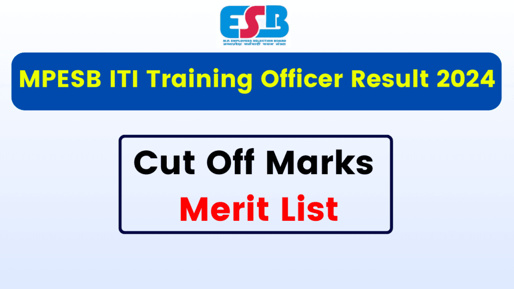 MP ESB ITI Training Officer Result 2024 for 450 Post