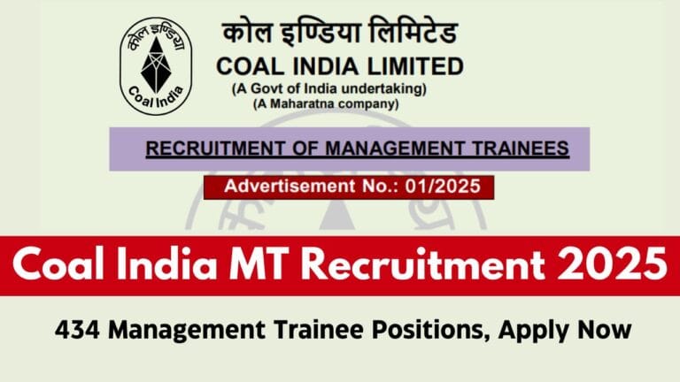 Coal India Limited MT Recruitment 2025, Apply Online Now for 434 MT Posts