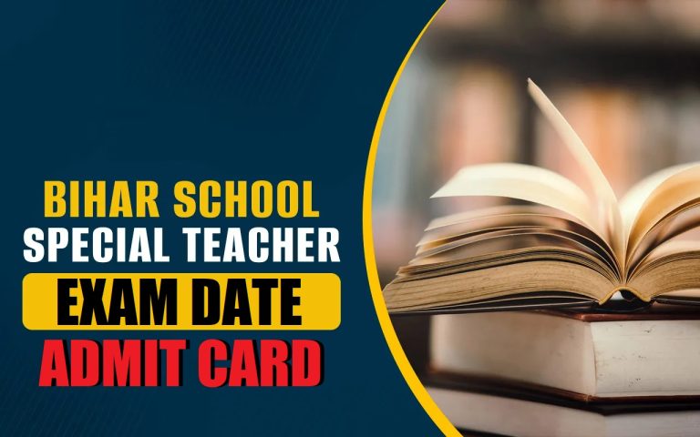 Bihar BPSC Special School Teacher Exam Date 2025 Out