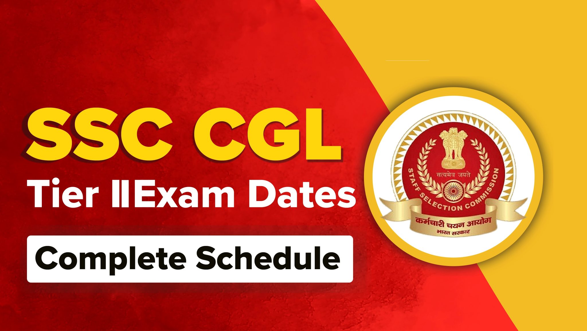 SSC CGL Tier - II Exam Date 2025 Out